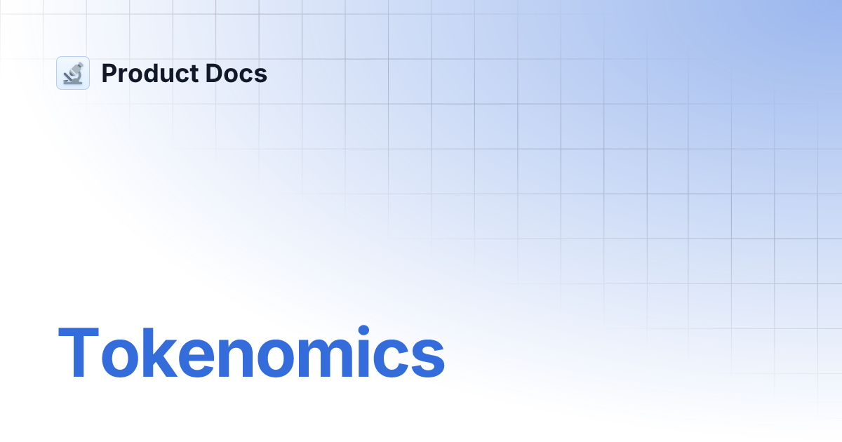 Tokenomics | Product Docs